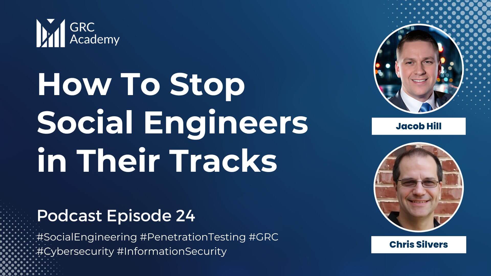 How To Stop Social Engineering in Its Tracks with Chris Silvers ...