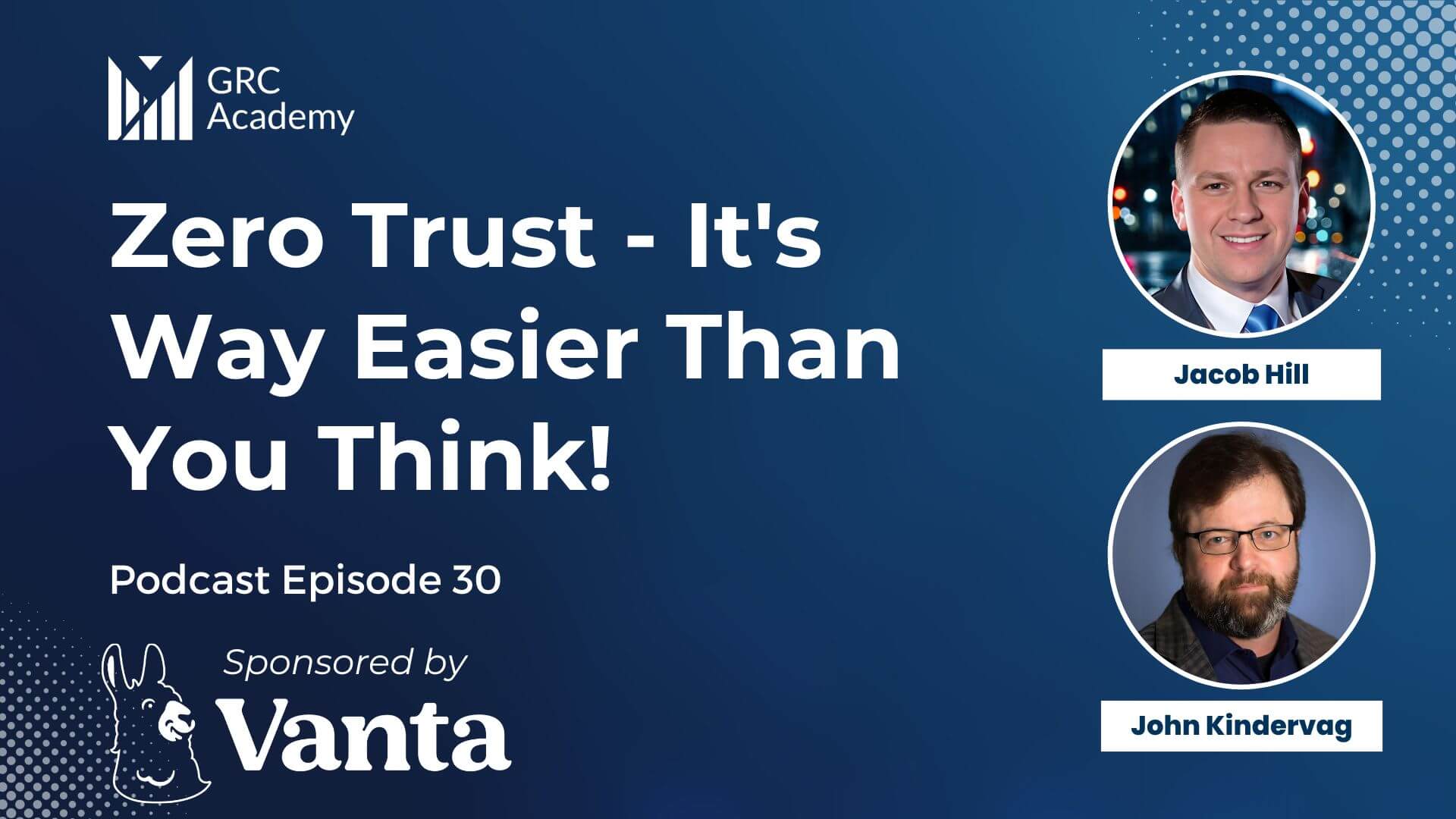 Zero Trust - It's Way Easier Than You Think! (with John Kindervag) - Podcast - GRC Academy